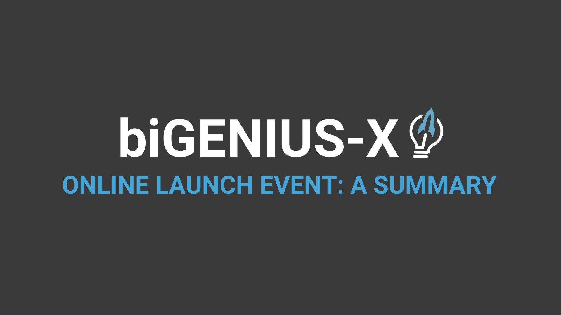 biGENIUS-X Product Launch Event | biGENIUS Blog